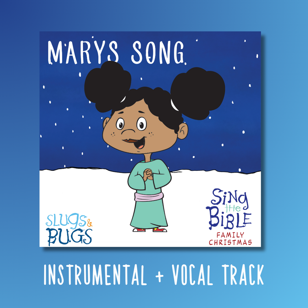 Mary's Song Accompaniment Track – Slugs and Bugs