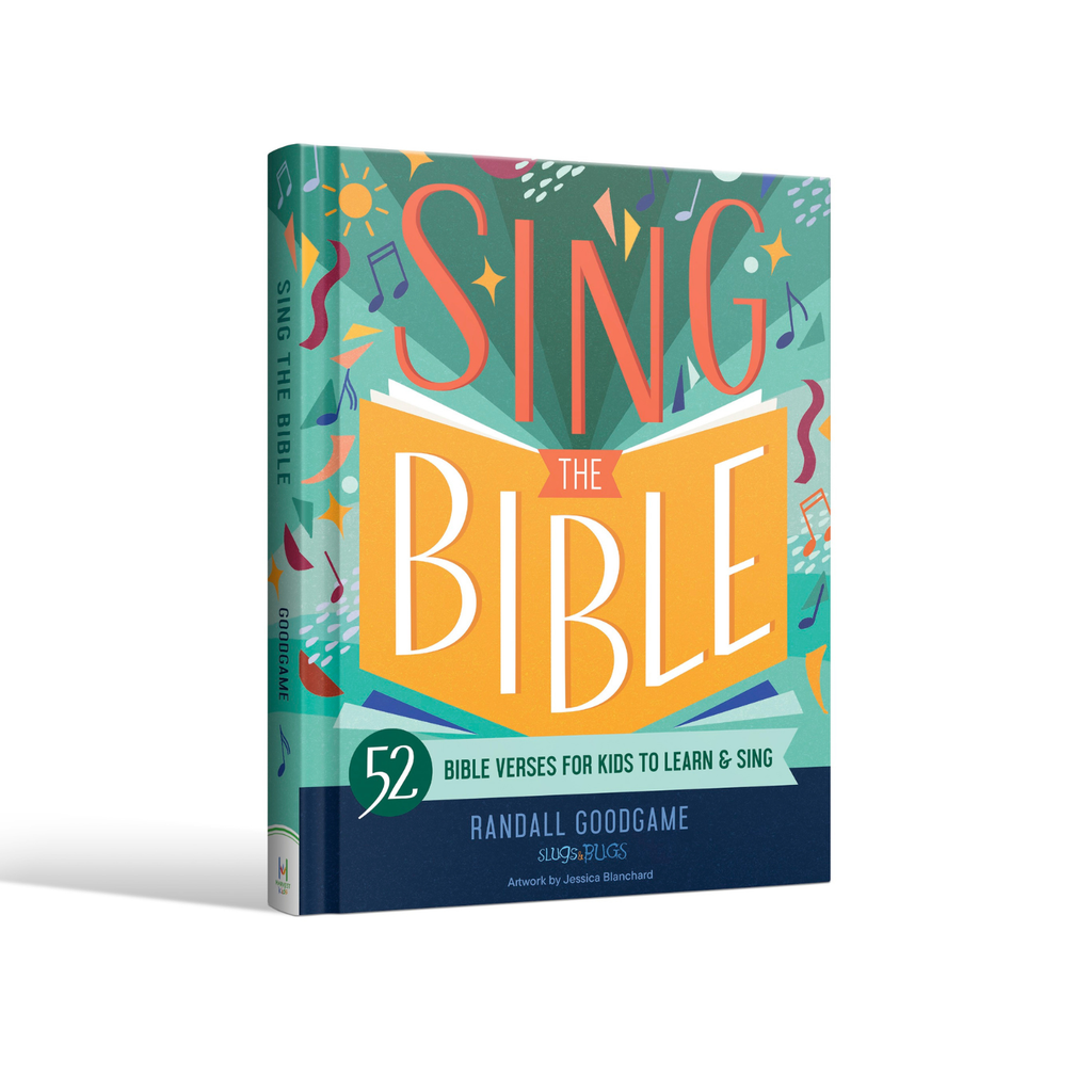 Sing the Bible: 52 Bible Verses for Kids to Learn and Sing – Slugs and Bugs